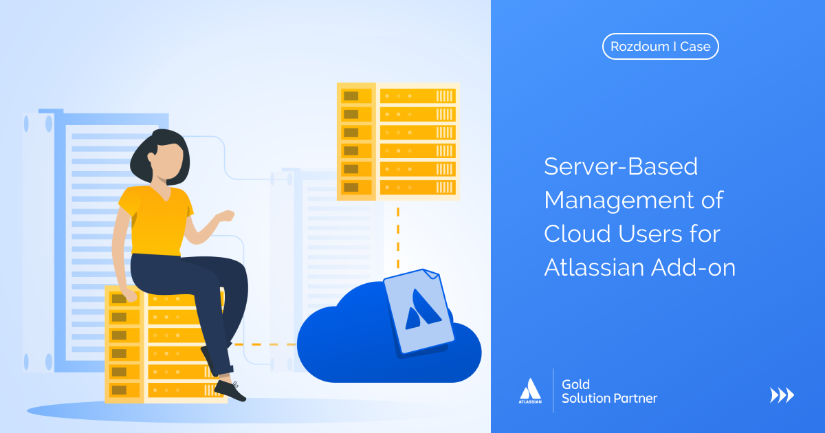 Server-based Management of Atlassian Cloud users for an Addon