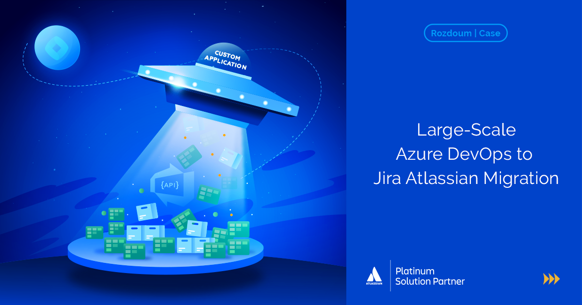 Large Scale Azure Devops To Jira Atlassian Migration Rozdoum 7935